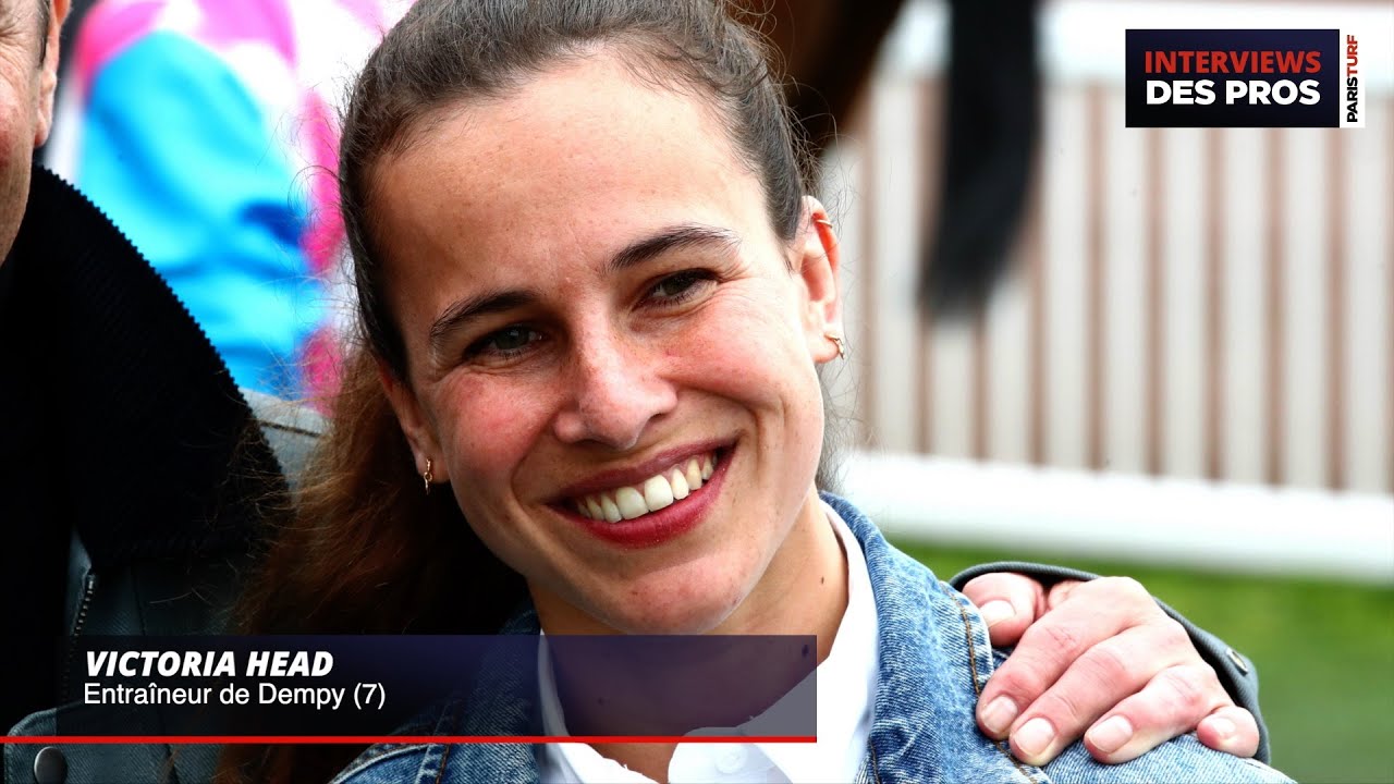 VICTORIA HEAD | ENTRAÎNEUR DE DEMPY | QUINTÉ DU JEUDI 23 MAI À ...