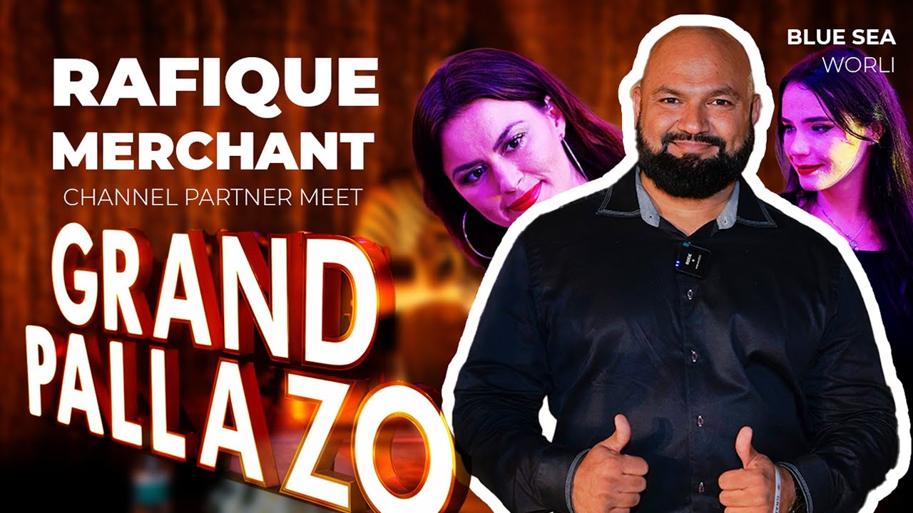 Grand Pallazo Glamorous Channel Partner Meet at Blue Sea Worli, By Om Siddhi Ventures - YouTube