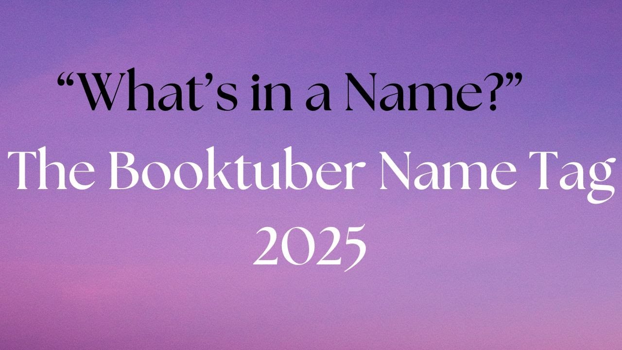 The Booktuber Name Tag 2025 - YouTube
