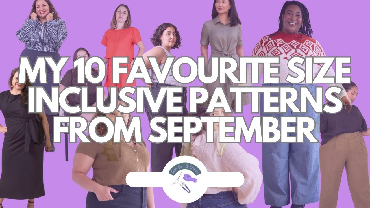 My 10 Favourite Size inclusive Patterns from September - YouTube