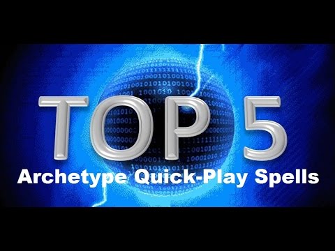 Top 5: Archetype Quick-Play Spells (Live) {feat. Rennie} - YouTube