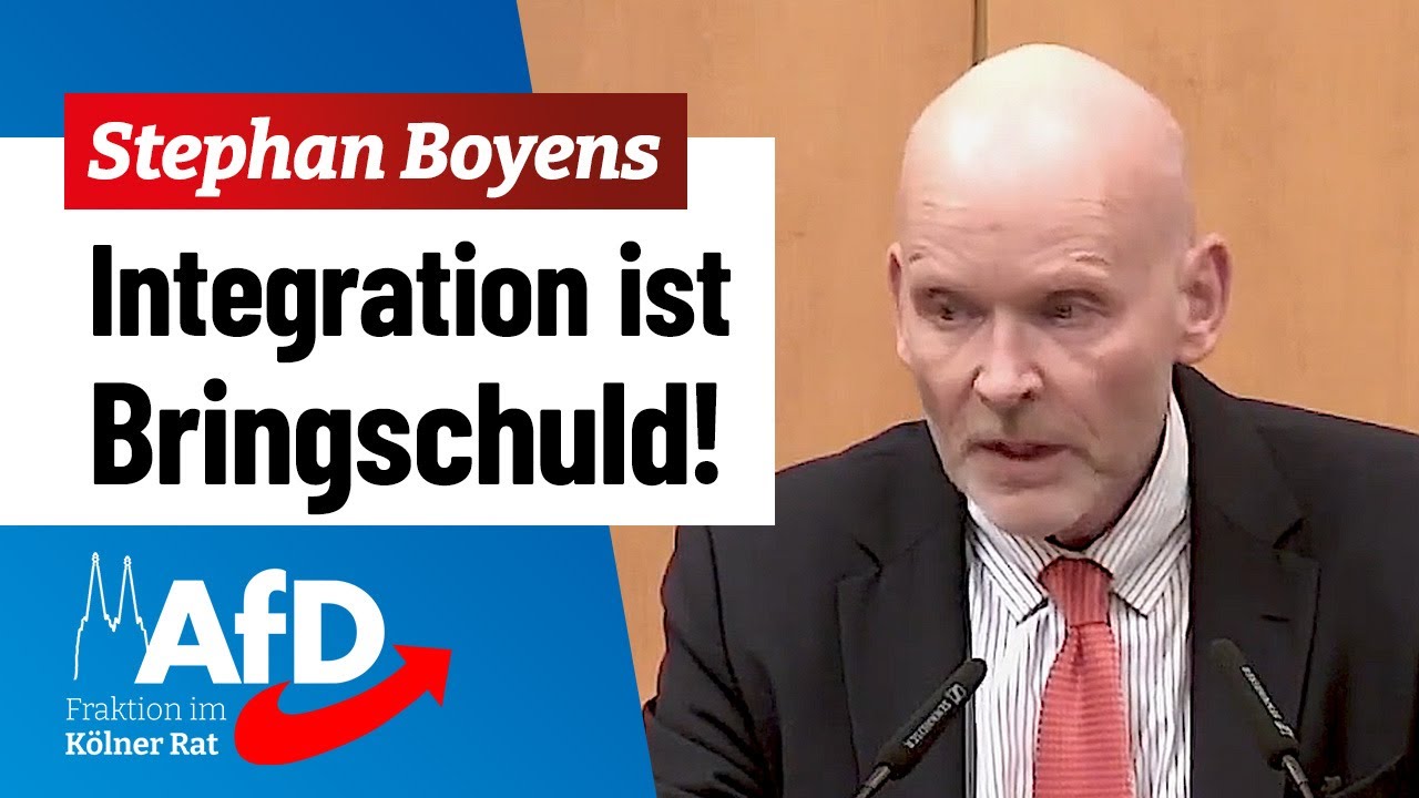 Integration ist und bleibt eine Bringschuld! (Stephan Boyens, AfD ...