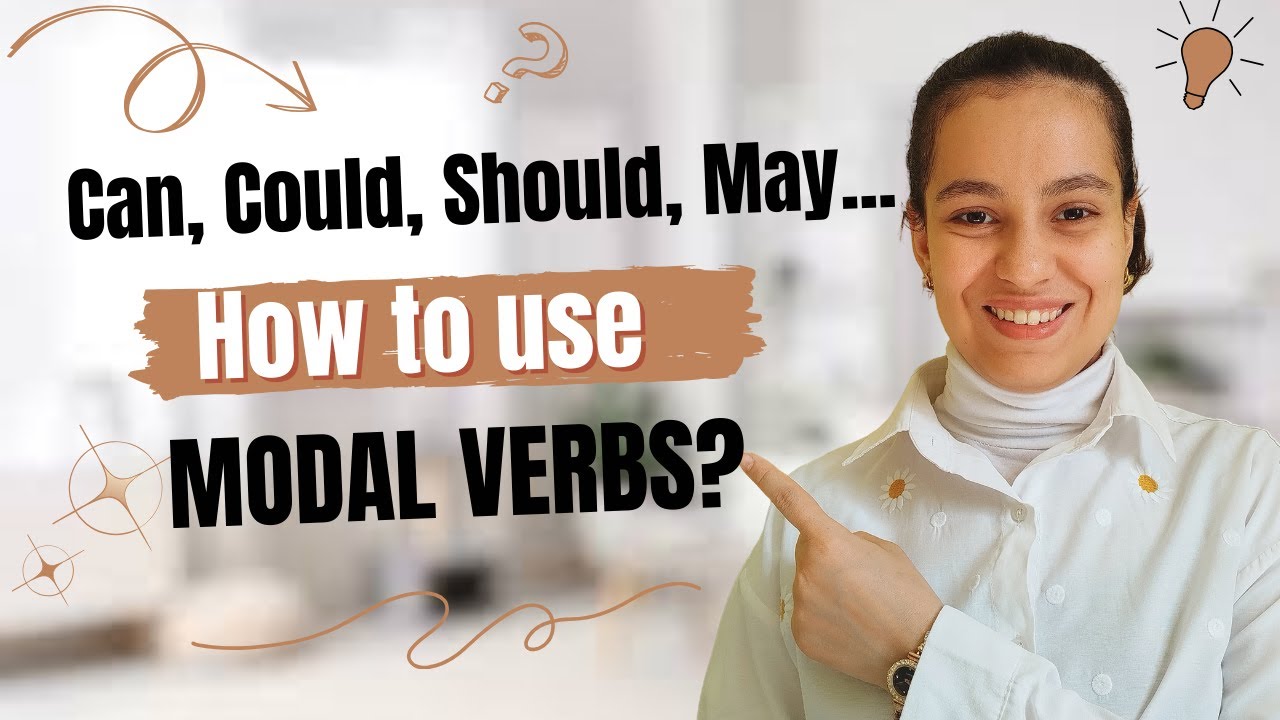 CAN, COULD, SHOULD, MAY.. How to use modal verbs? - YouTube