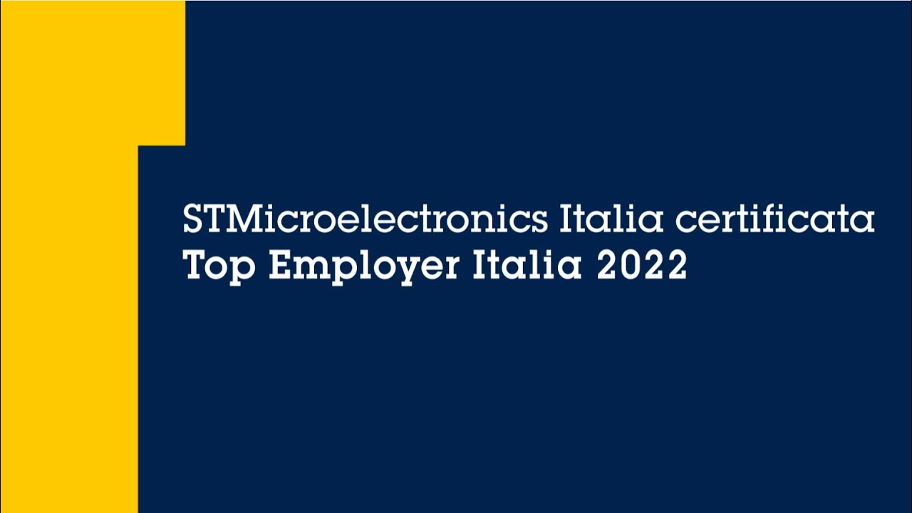 STMicroelectronics certificata Top Employer Italia 2022 - YouTube