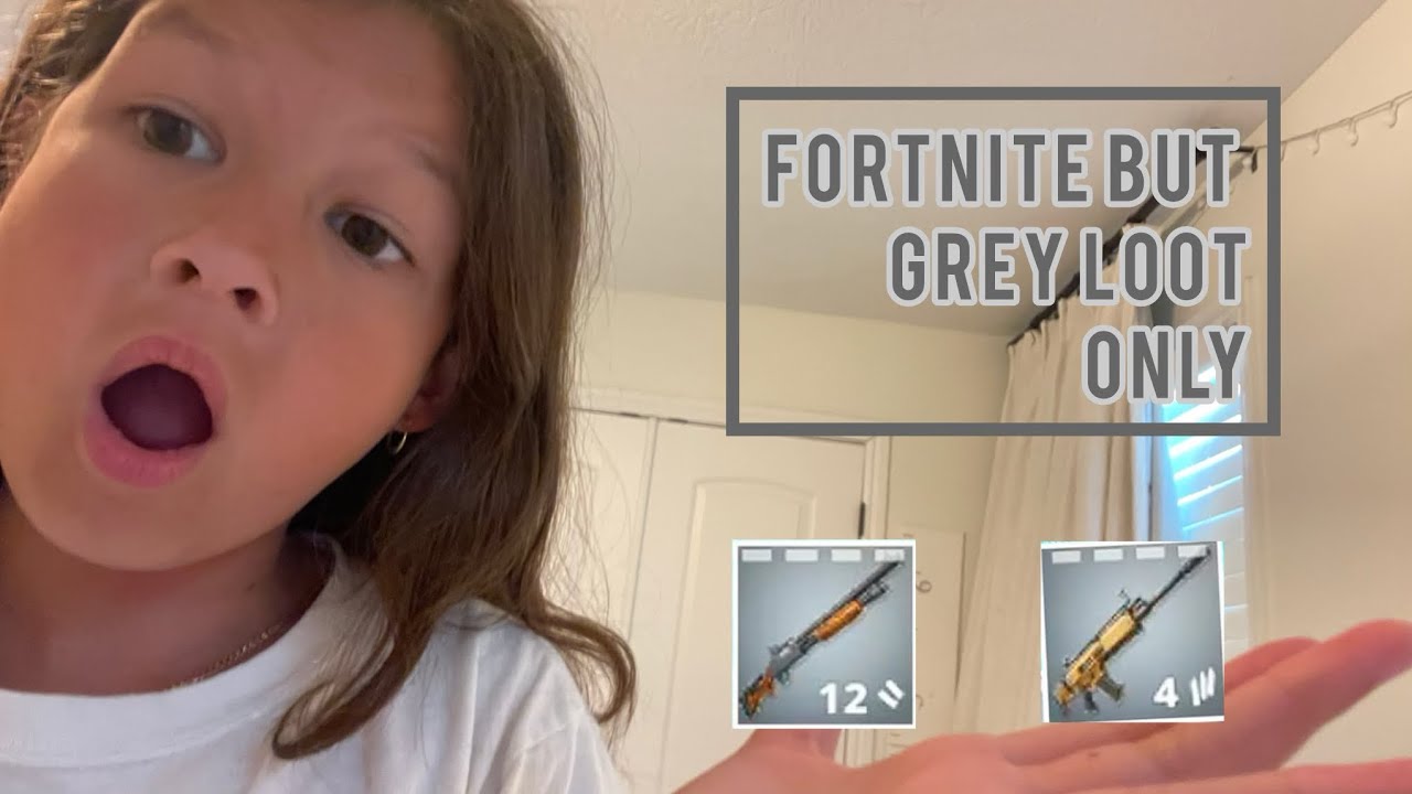Fortnite grey loot *ONLY* - YouTube