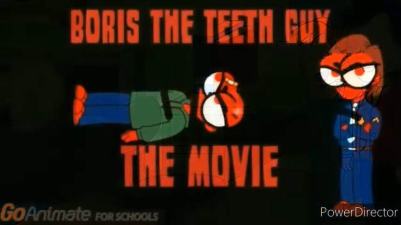 Boris The Teeth Guy The Movie (CENSORED) (1/4)(Julian3535 Re-Upload ...