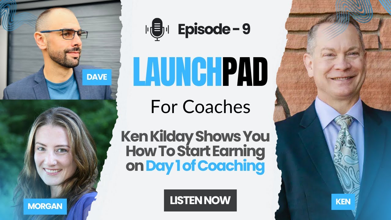 Getting Paid Coaching Clients On Day 1 - Ken Kilday's Launch Story ...