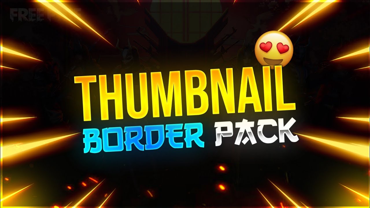 Thumbnail borders pack | borders pack by prince abhi yt | gaming ...
