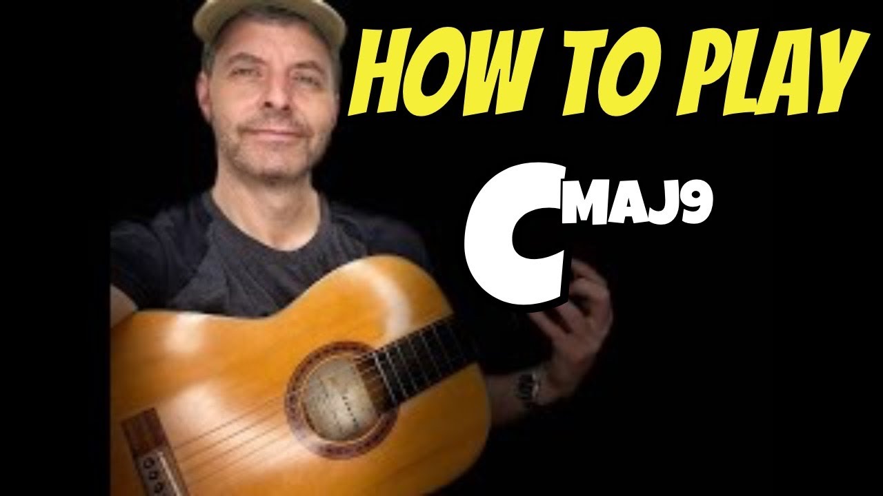 How to play Cmaj9 (Cmajor 9th) chord on guitar. Lesson / Tutorial - YouTube