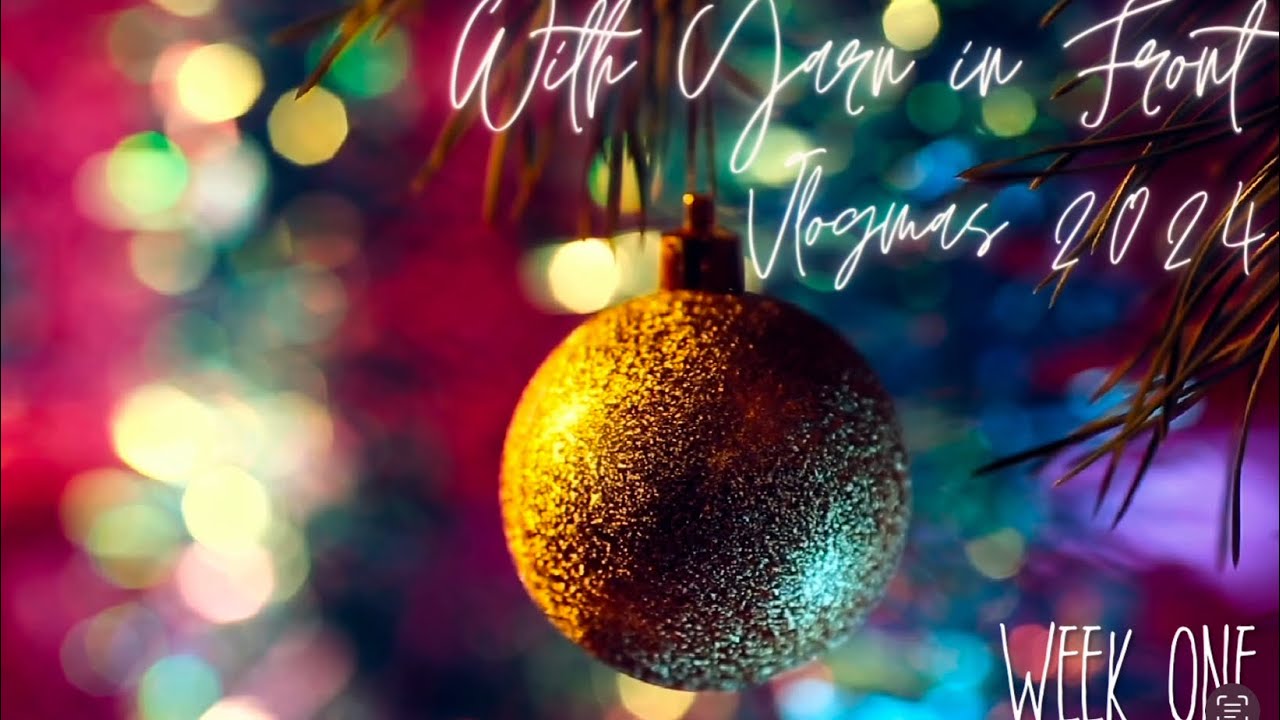 Vlogmas 2024 - Week One - YouTube