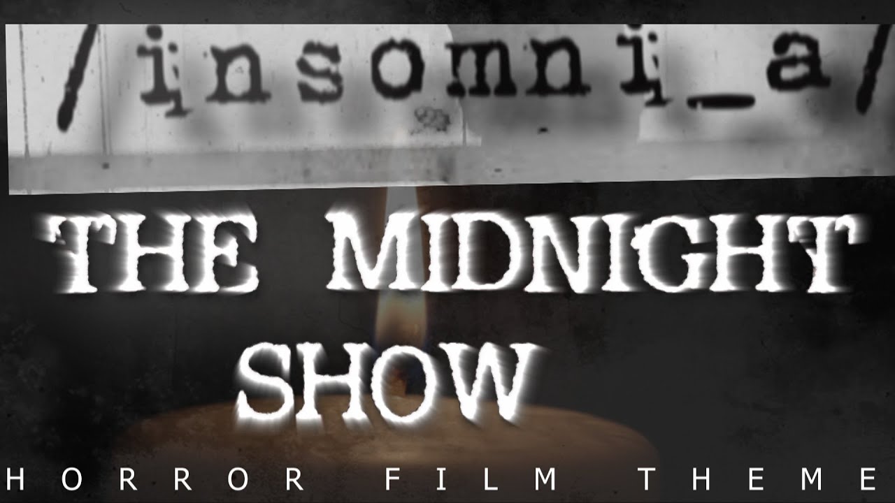 THE MIDNIGHT SHOW (Dark Ambient/Horror Background/Soundtrack Music ...