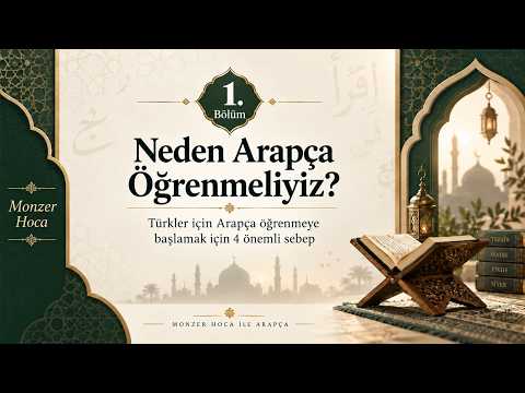 Neden Arapça Öğrenmeliyiz? | Arapça Öğrenmek İçin 4 Sebep