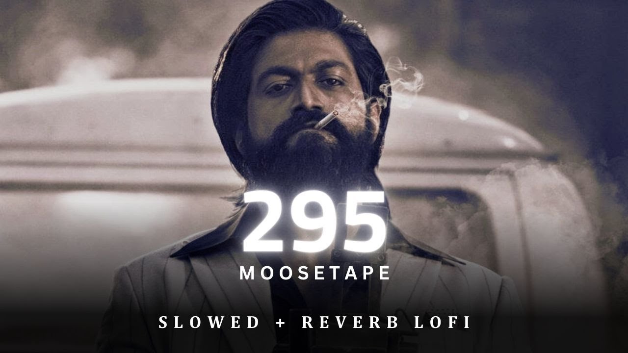 295 Sidhu Moosewala Slowed + Reverb | 295 Slowed Reverb Song | Musibat ...