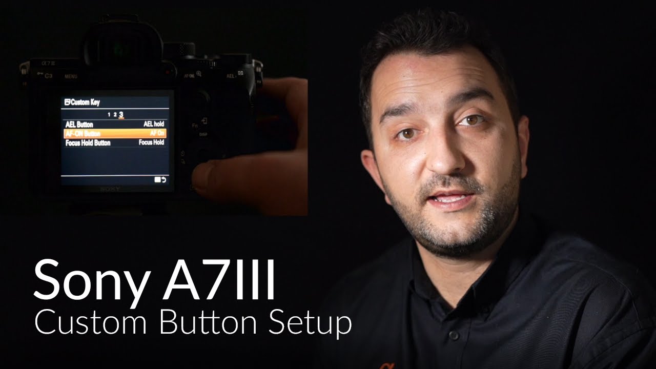 Sony A7III - Custom Button Setup - YouTube