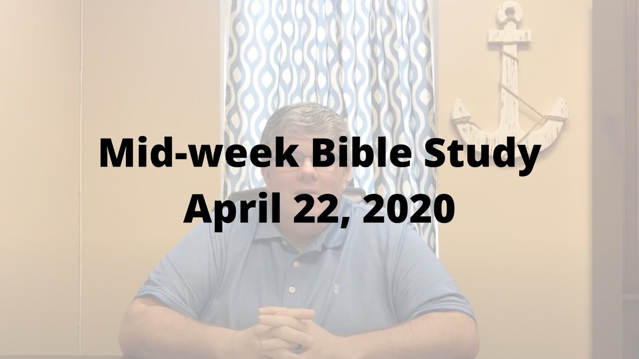 Mid-Week Bible Study! - YouTube