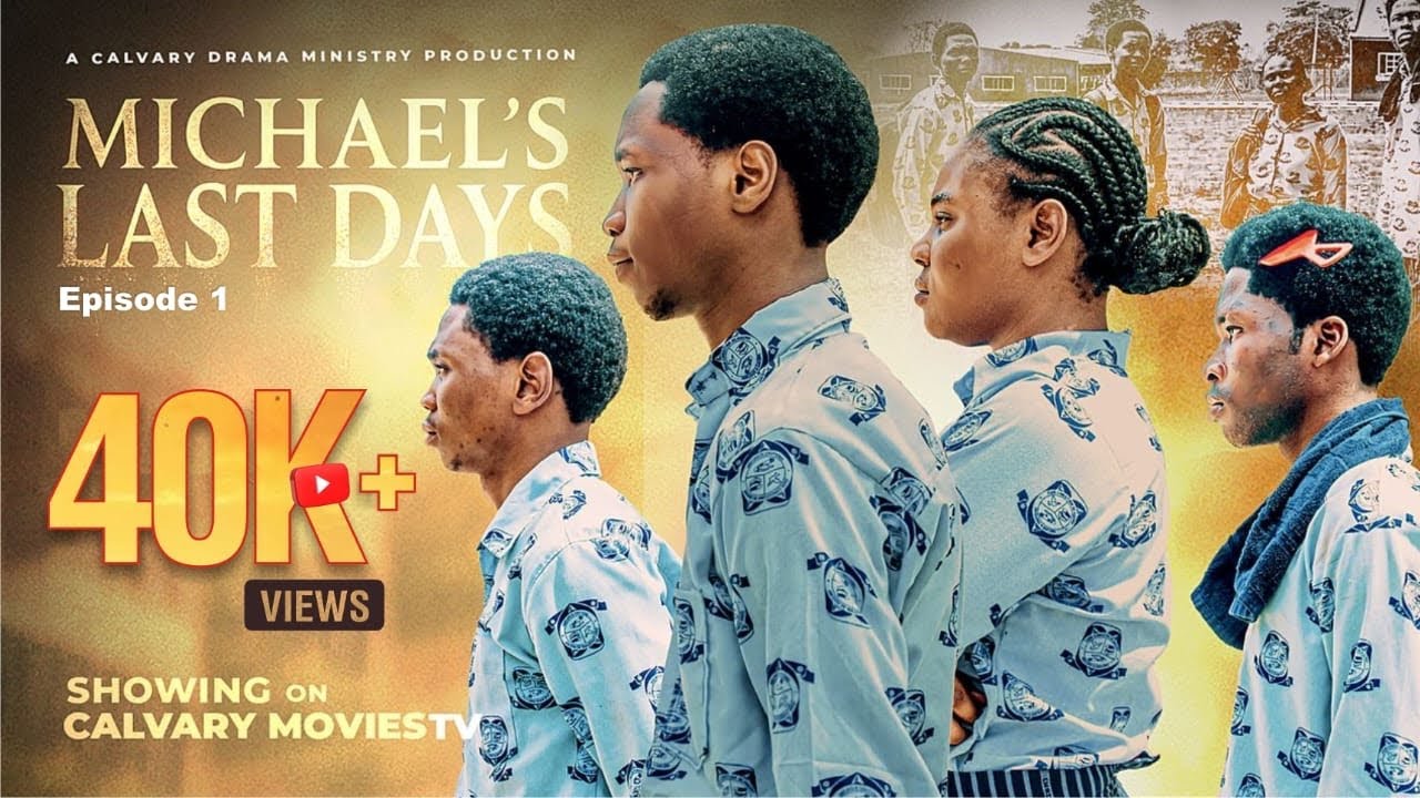 MICHAEL’S LAST DAYS || HIGH SCHOOL MOVIE ||DIRECTED BY MOSES KOREDE ARE ...