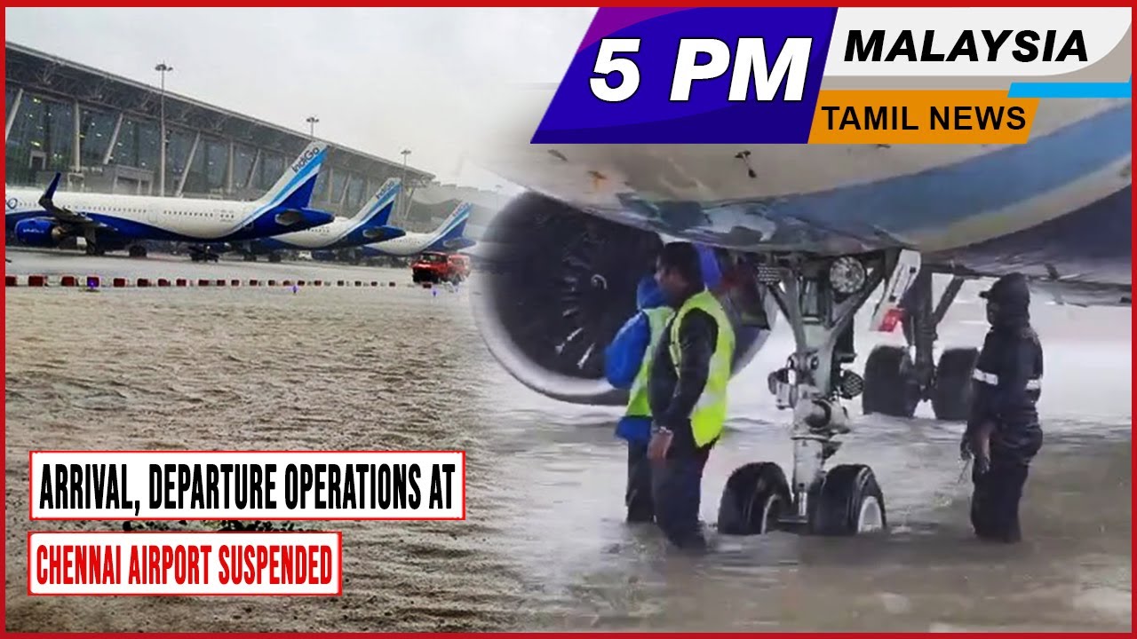 MALAYSIA TAMIL NEWS 5PM 04 12 23 Arrival Departure Operations At malaysia-tamil-news-5pm-04-12-23-arrival-departure-operations-at