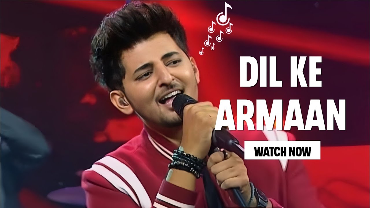 Dil Ke Armaan || Darshan Raval Hindi Romantic Songs || Hindi romantic ...
