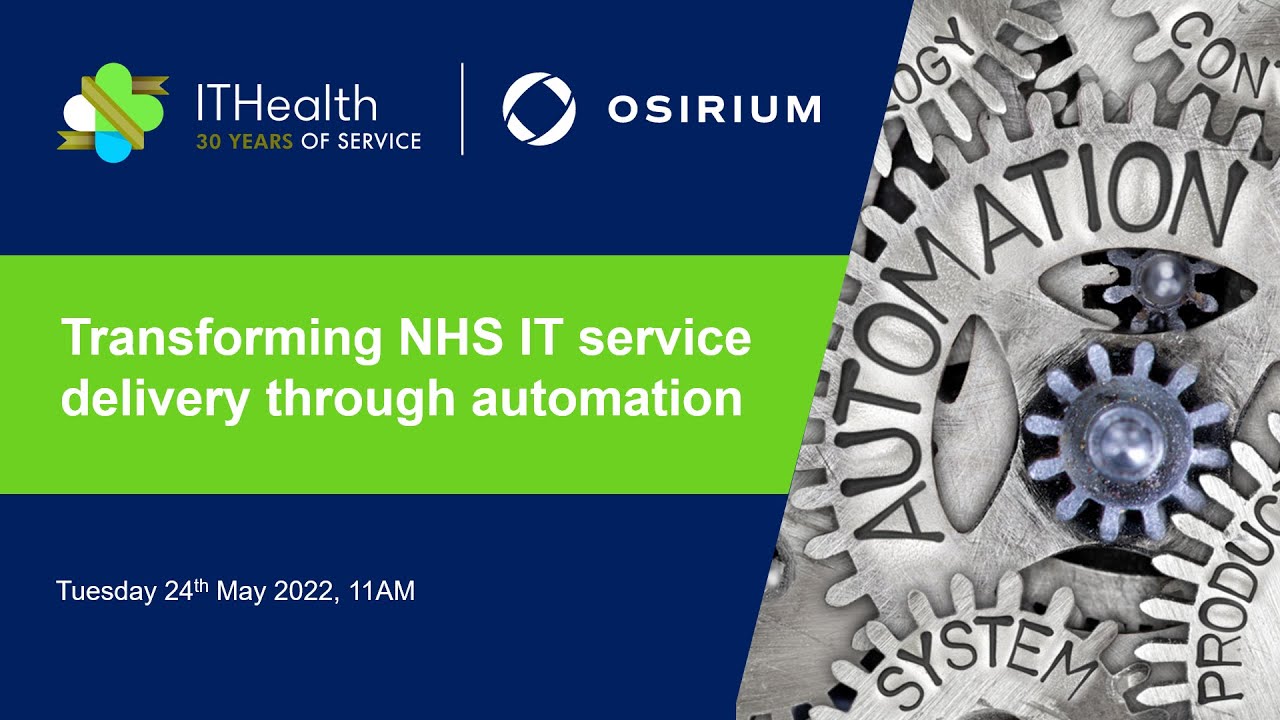 Transforming NHS IT service delivery through automation - YouTube
