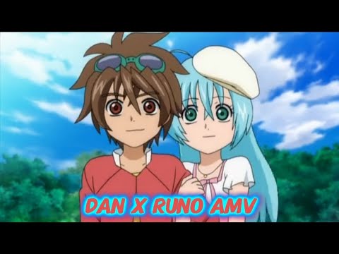 Bakugan: Dan x Runo Amv - I Fell In Love With My Best friend -