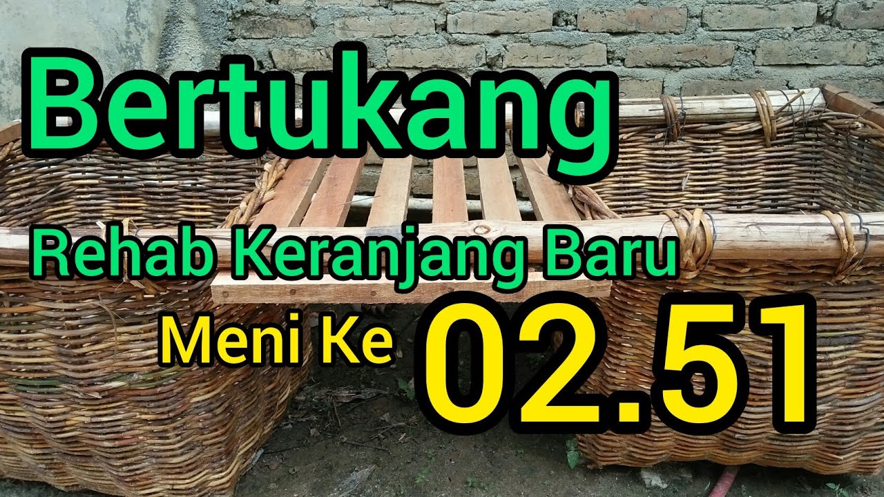 BERTUKANG KERANJANG BARU - YouTube