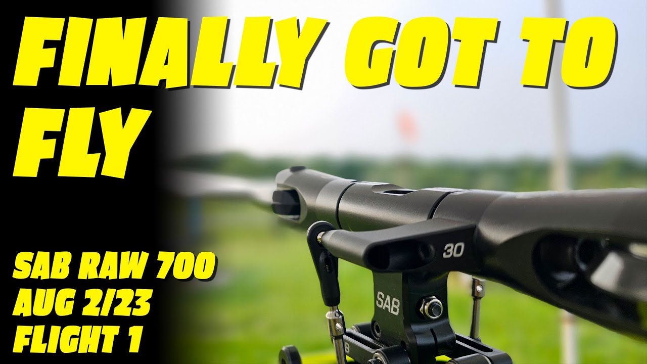 Finally Got To Fly | SAB RAW 700 | Aug 2/23 | Flight 1 - YouTube