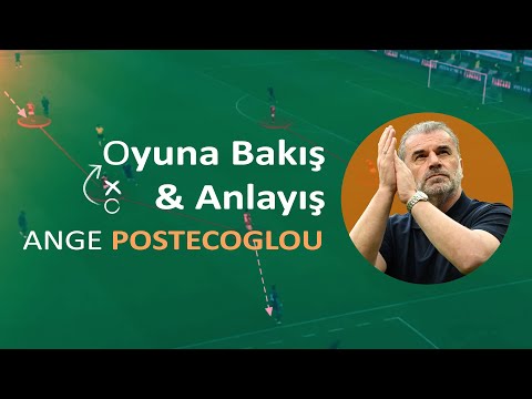 ANGE POSTECOGLOU | OYUN ANLAYIŞI, CELTIC, TOTTENHAM, FELSEFE VE FİKİRLERİ