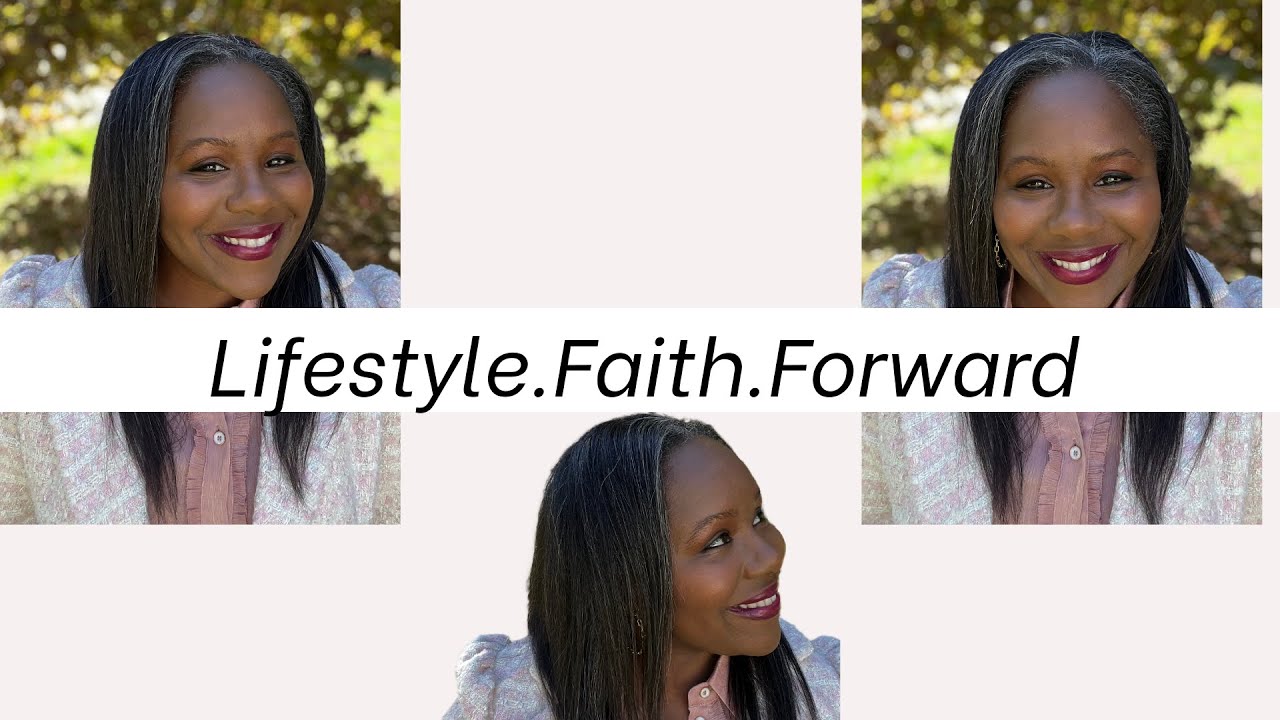Lifestyle, Faith, Forward...Any Transition is a Journey - YouTube