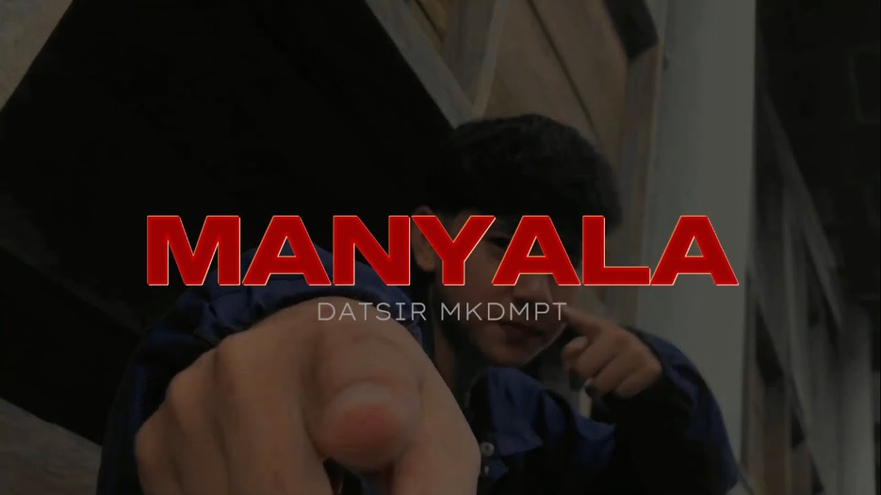 Datsir Mkdmpt - Manyala ( Official Music Video ) - YouTube