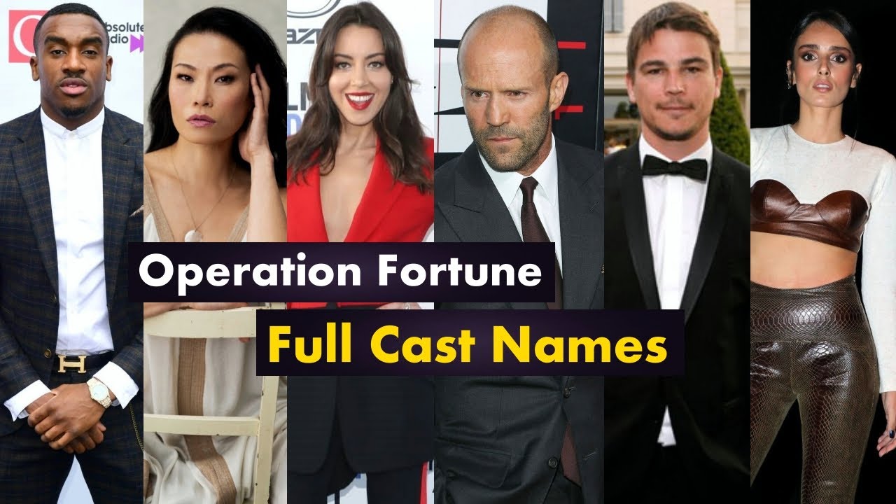 Operation Fortune (2023) Movie Full Cast Name & Real Ages with More ...