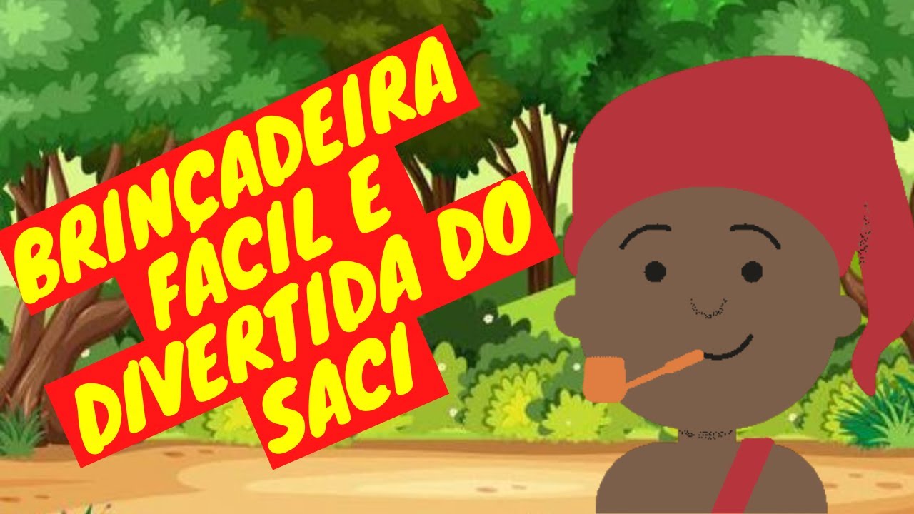 Brincadeira Corrida Do Saci - FDPLEARN