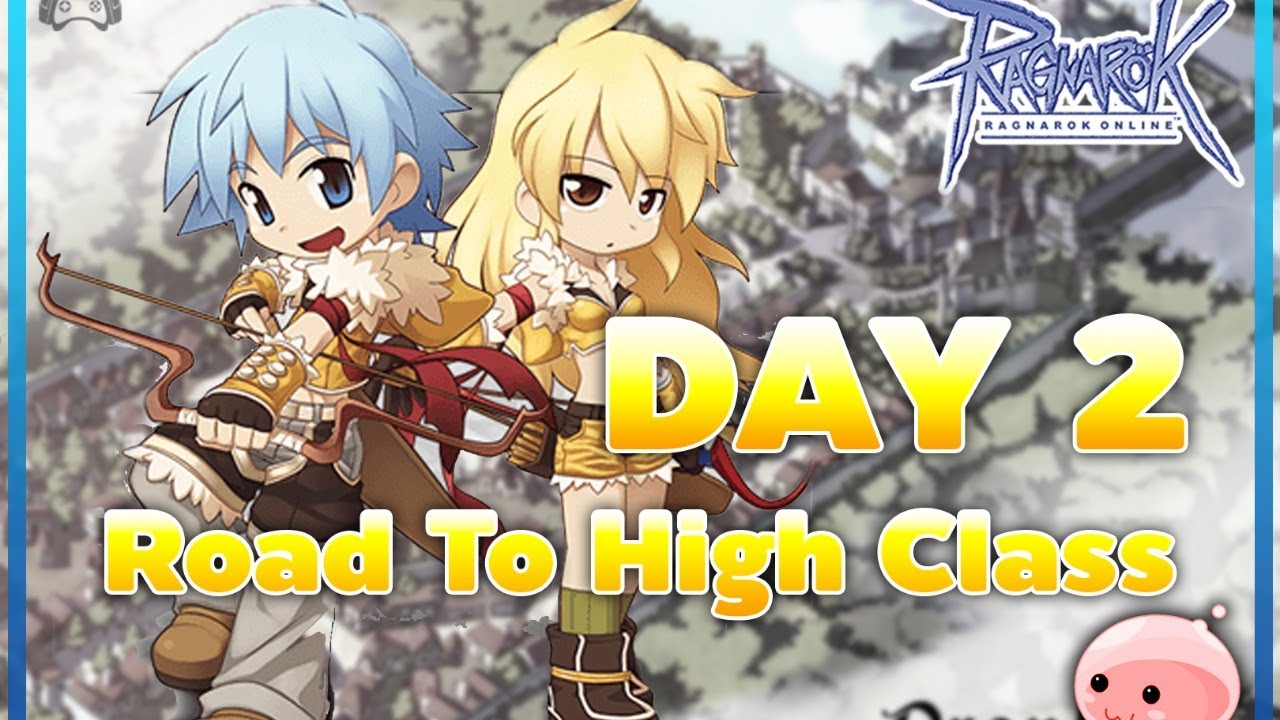 Ragnarok Online - DAY 2 : Road To High Class | หน้าข้อมูลเกี่ยวกับเกม ...