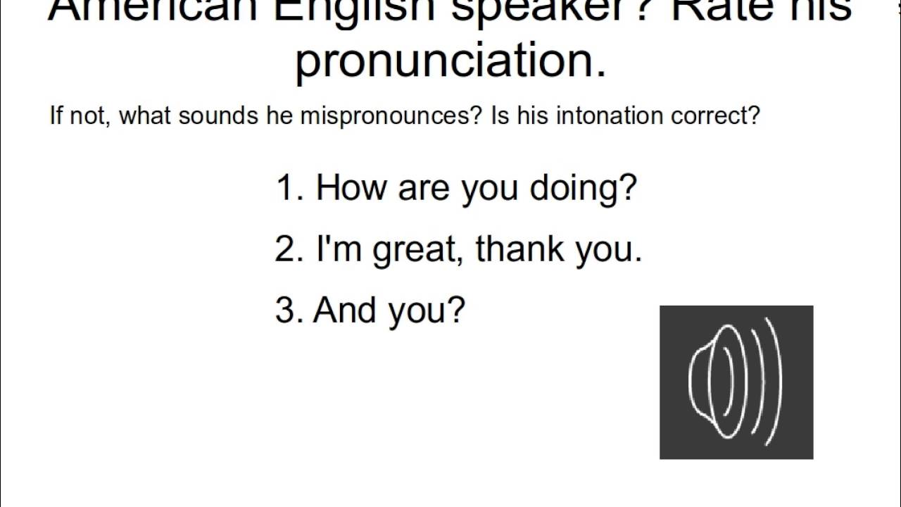 Rate an American English pronunciation. Sample 1. - YouTube