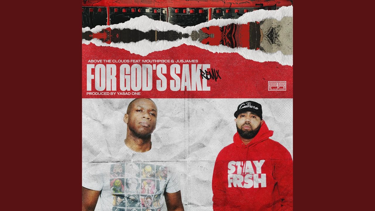 For God's Sake (feat. Mouthpi3ce & JusJames) (Remix) - YouTube