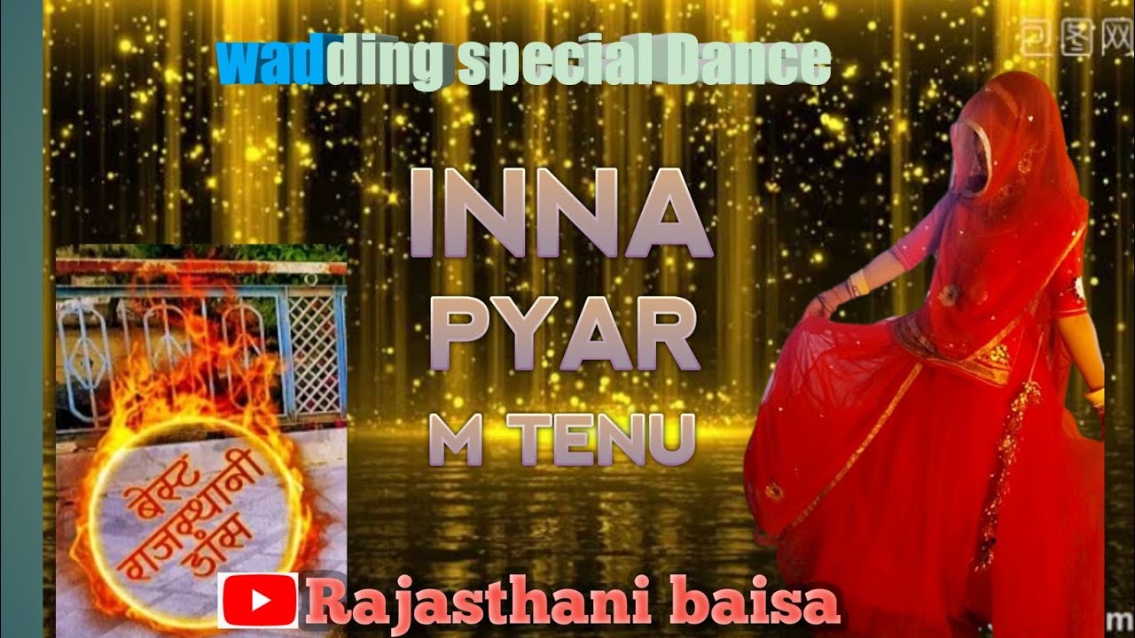 INNA PYAR M TENU ||ft.pshekhawat ||Bollywood song ||rajasthani dance ...