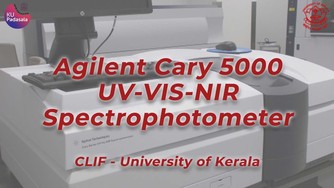 Agilent Cary 5000 UV-VIS-NIR Spectrophotometer | CLIF | University of Kerala - YouTube