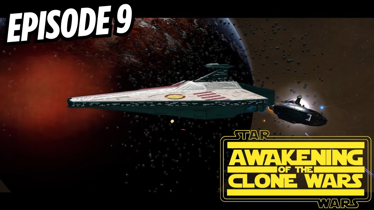 Awakening the Clone Wars Episode 9: Taking back Yaga Minor - YouTube