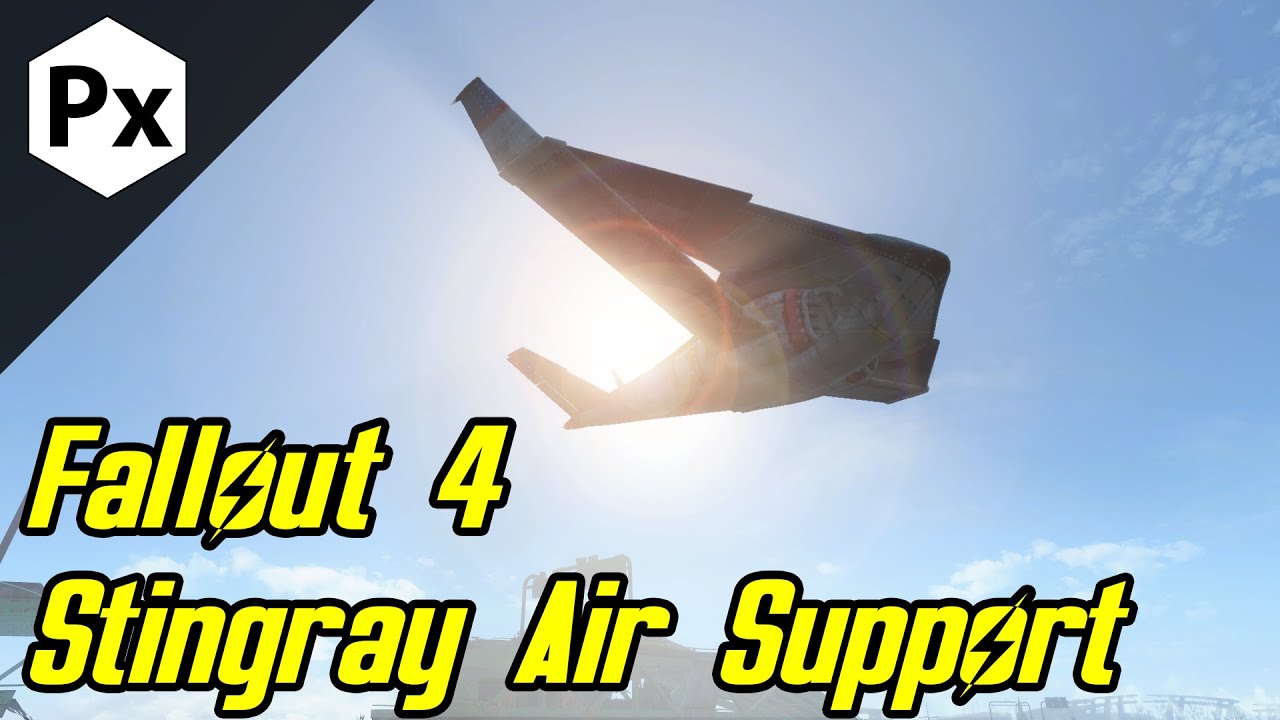 Fallout 4 Mod: Stingray Air Support - YouTube