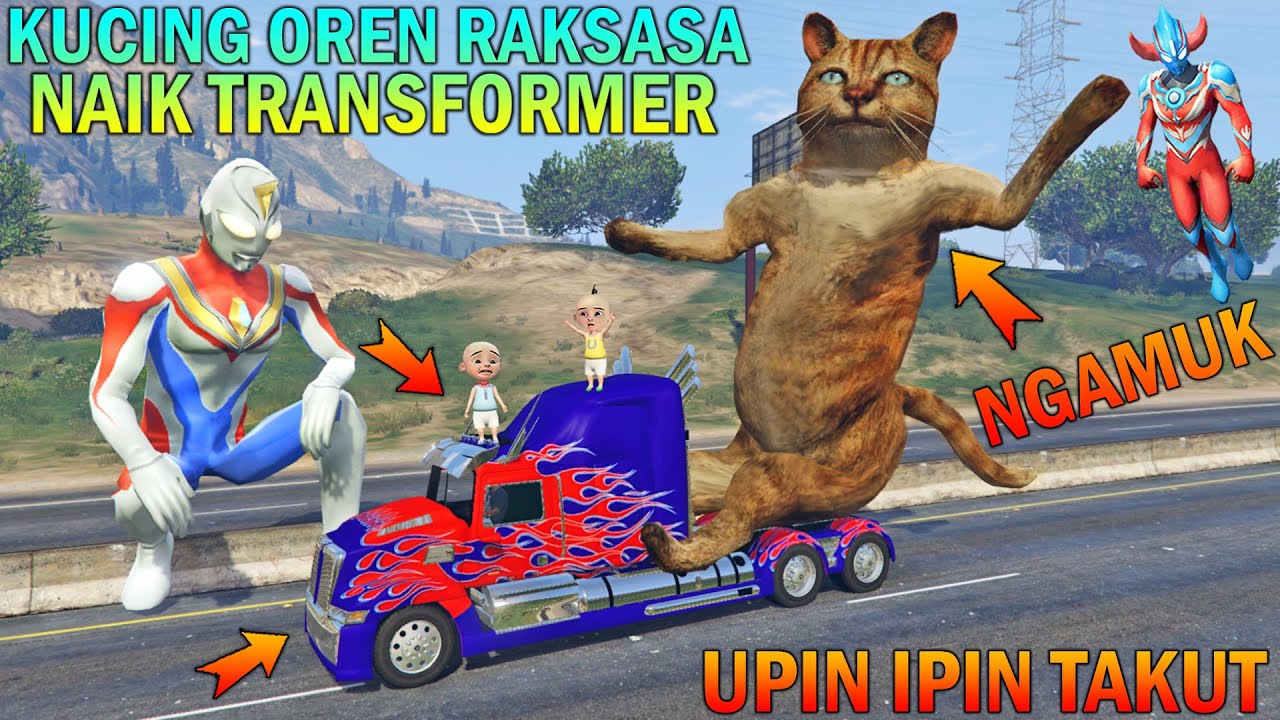 MOBIL TRANSFORMER ANGKUT MONSTER KUCING OREN RAKSASA, UPIN IPIN TAKUT ...