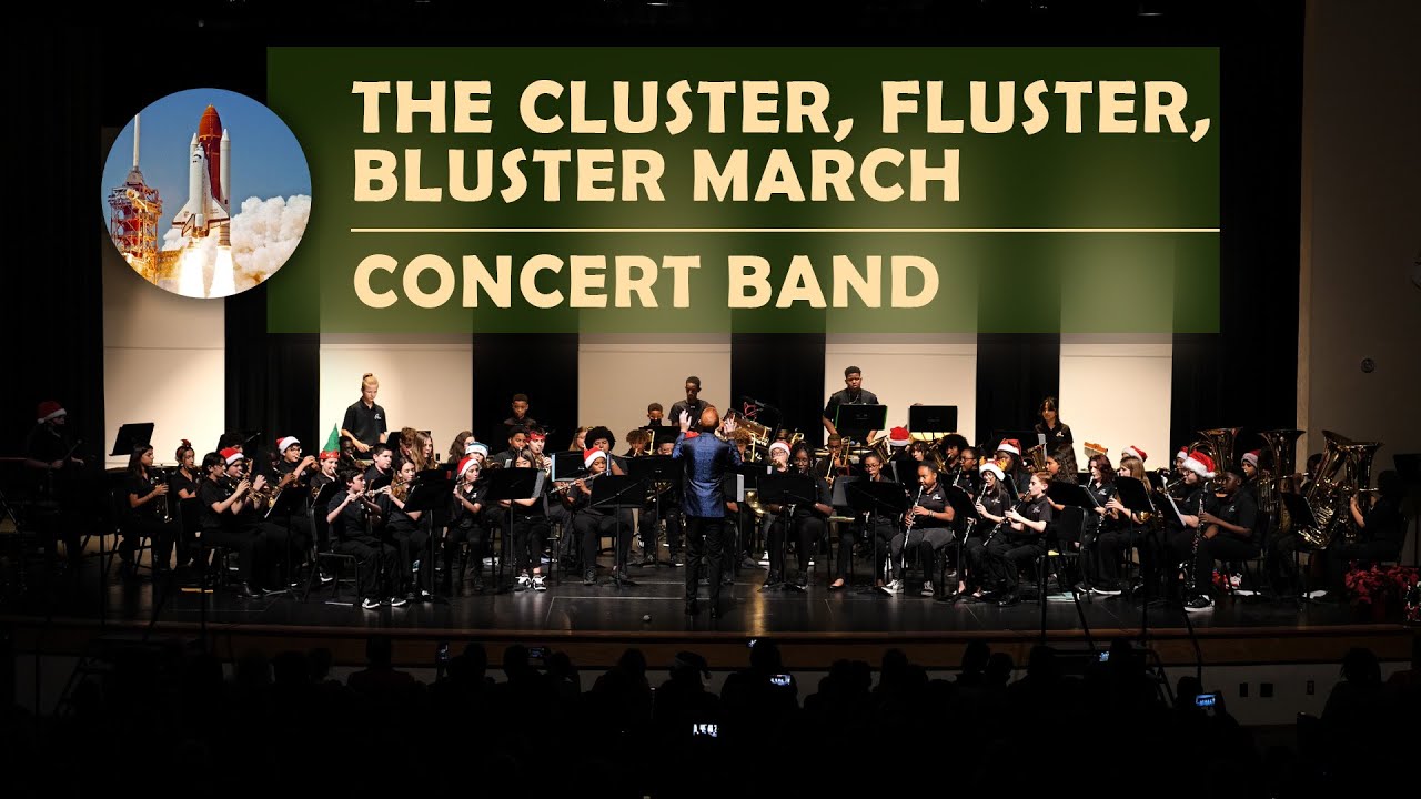 The Cluster, Fluster, Bluster March (CMMS Concert Band 2022 Winter ...