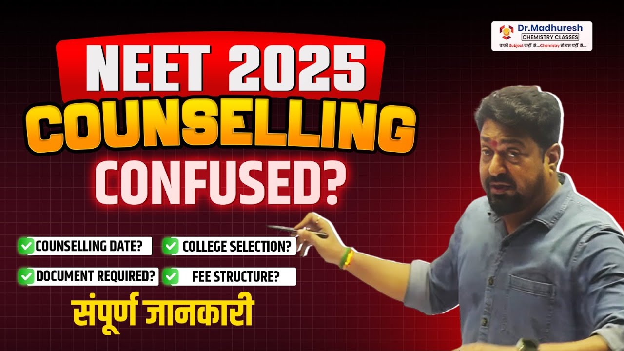 NEET 2025 Counselling Date? Documents, Fees & College Selection Guide ...