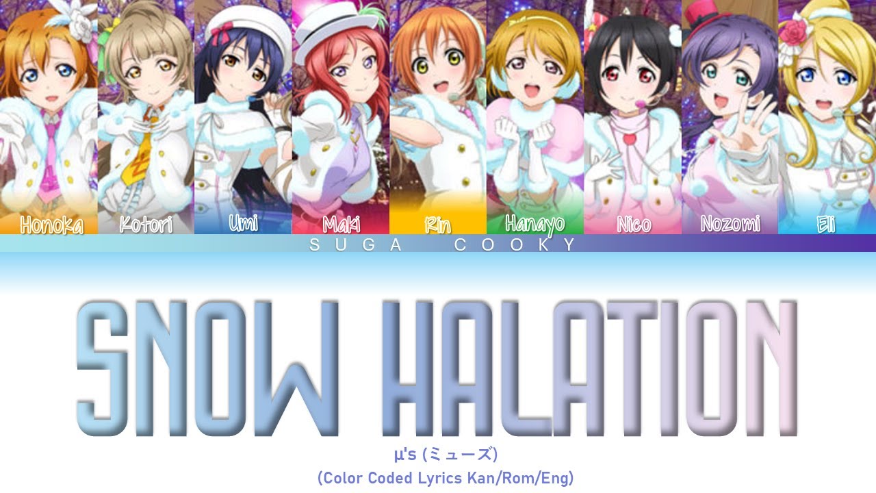 μ's - Snow halation Lyrics (Color Coded Lyrics Kan/Rom/Eng) - YouTube