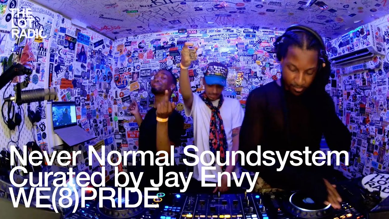 Never Normal Soundsystem Curated by Jay Envy WE8PRIDE @TheLotRadio 06-27-2025 - YouTube