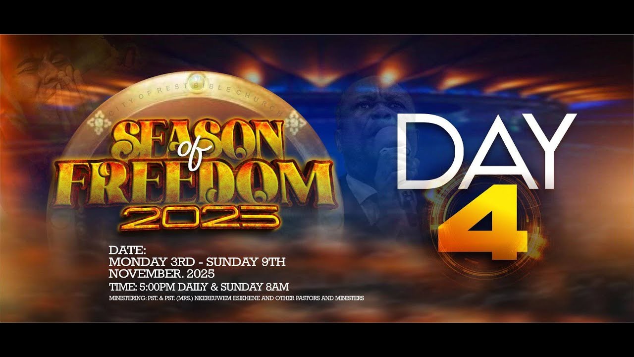 SEASON OF FREEDOM 2025 || DAY 4 - YouTube