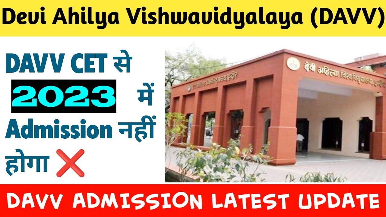 Davv cet 2023 | devi ahilya vishwavidyalaya admission 2023 | davv 2023 ...