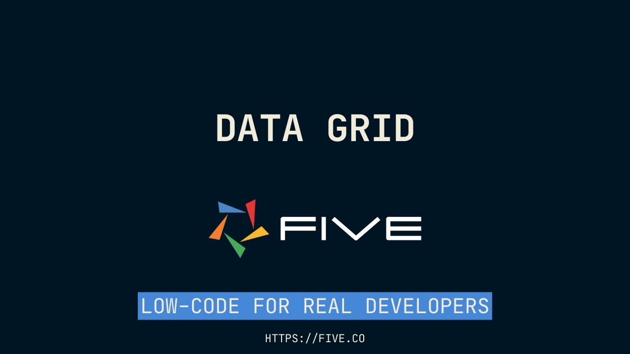 Data Grids | Low-Code For Real Developers | Five.Co - YouTube