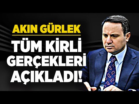 Akın Gürlek kirli gerçekleri anlattı! Pislikler saçılmaya başladı!