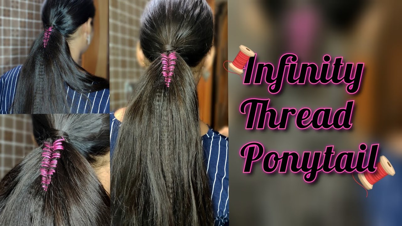 How To Do Infinity Thread Ponytail | For Medium to Long Hairs | Elegant ...