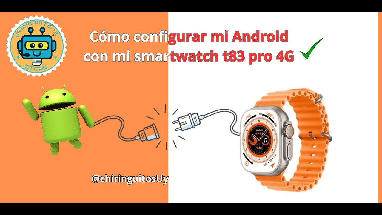 Cómo configurar mi Android con mi smartwatch t83 pro 4G - YouTube