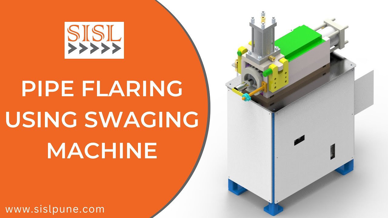 Pipe Flaring Using an Advanced Swaging Machine | Samadhan Innovative ...